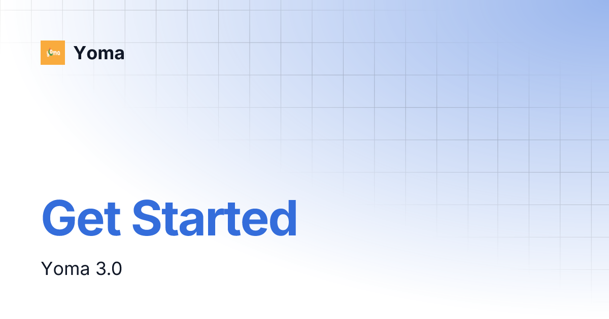 Get Started | Yoma